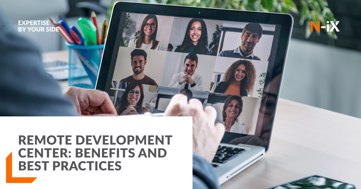 How to set up a remote software development center - N-iX