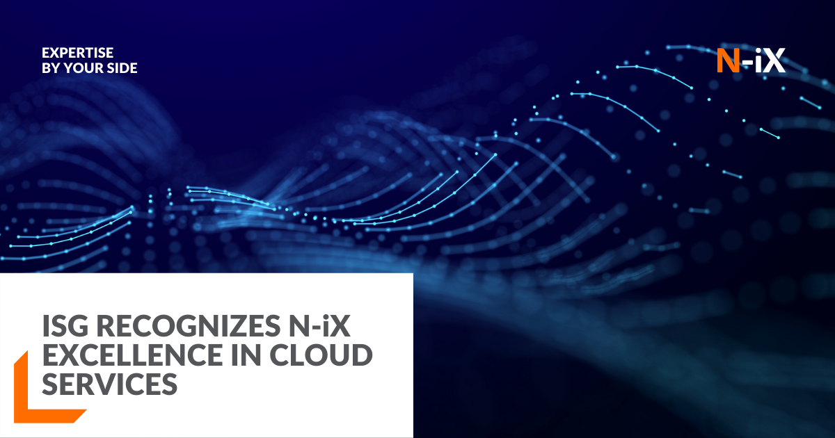 N-iX Cloud-native Services: ISG Report - N-iX