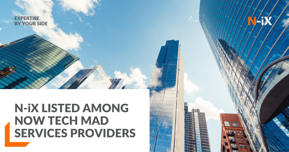 Now Tech: N-iX on the radar as MAD services provider