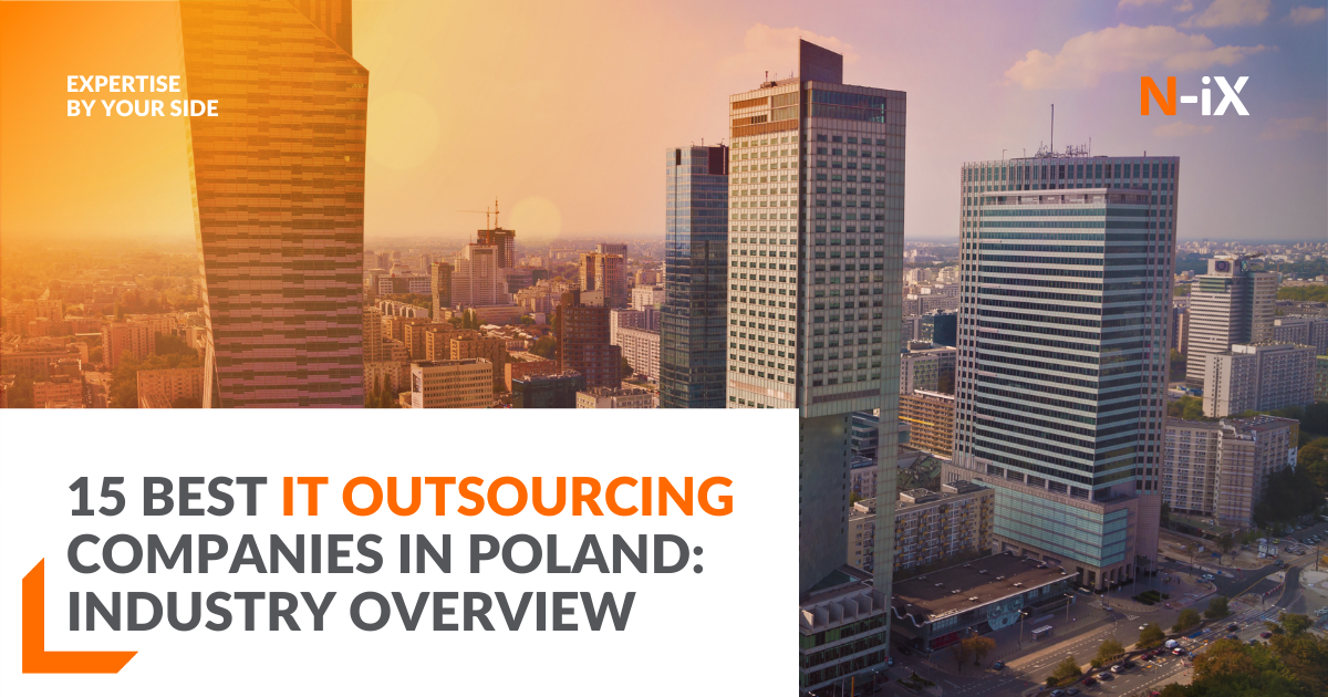 Top 15 IT outsourcing companies in Poland - N-iX