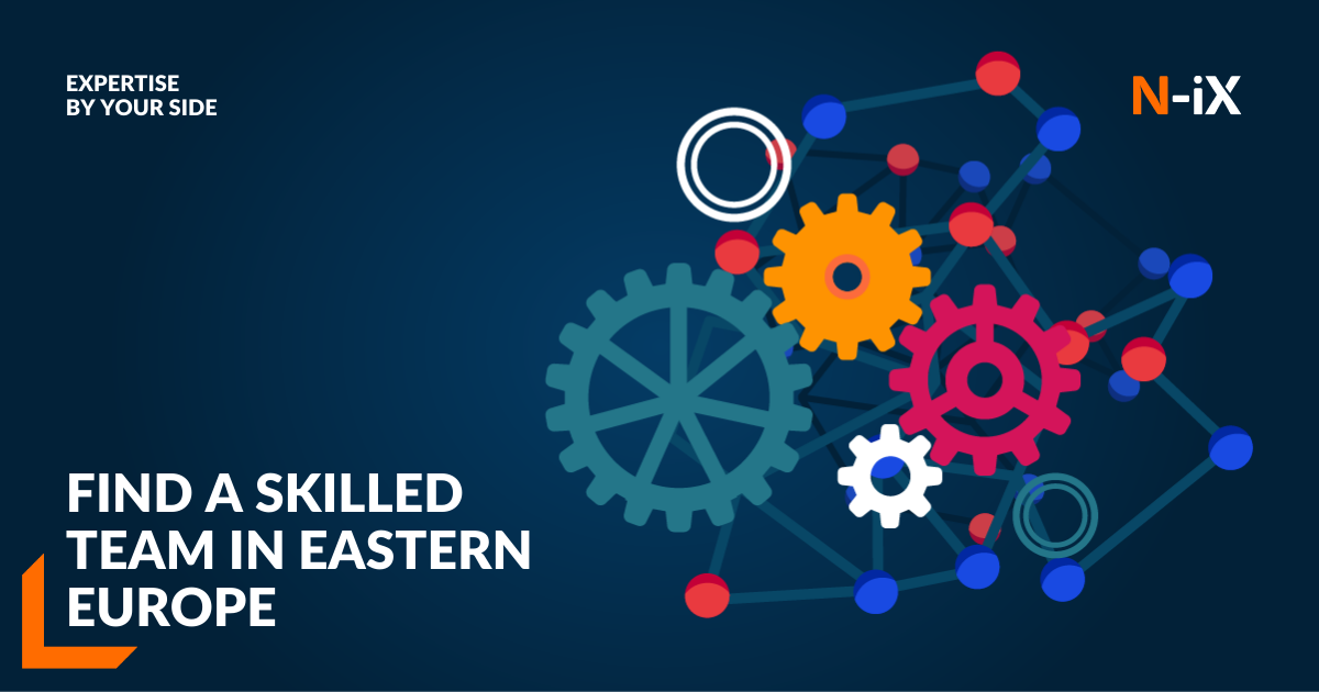 Hire team in Eastern Europe: the best locations - N-iX