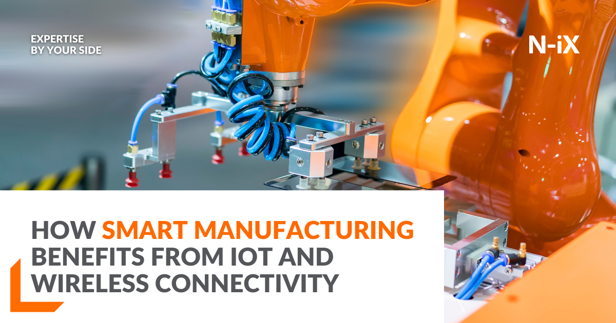 IoT solutions and wireless connectivity for smart manufacturing - N-iX