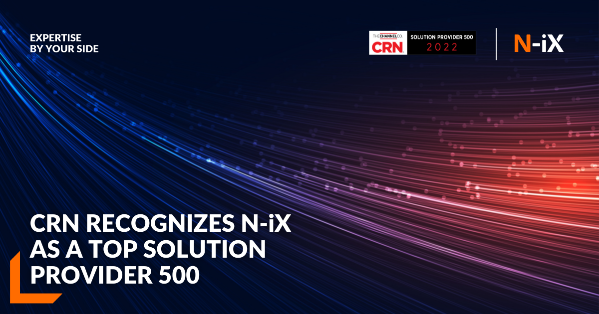 N-iX is recognized as CRN’s 2022 Solution Provider 500 leader