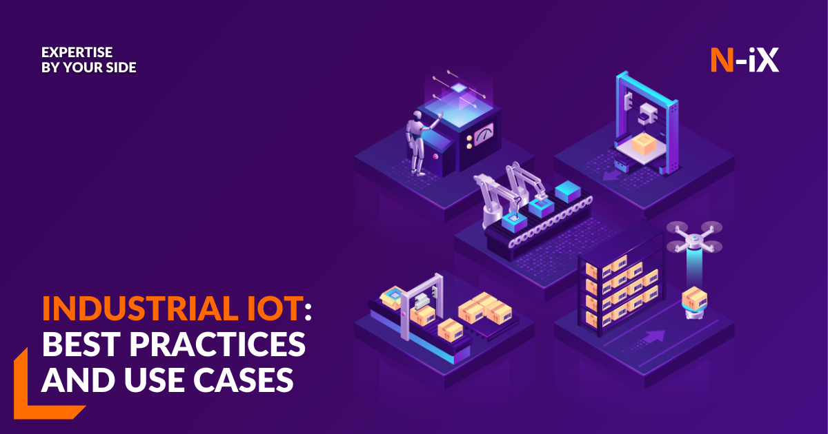Best practices and key use cases of industrial IoT - N-iX