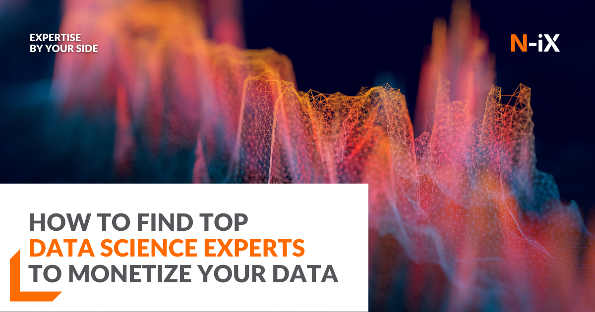 Where and how to find Data Science experts for quality services - N-iX