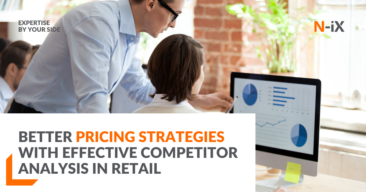Implementing near real-time competitor analytics in retail - N-iX