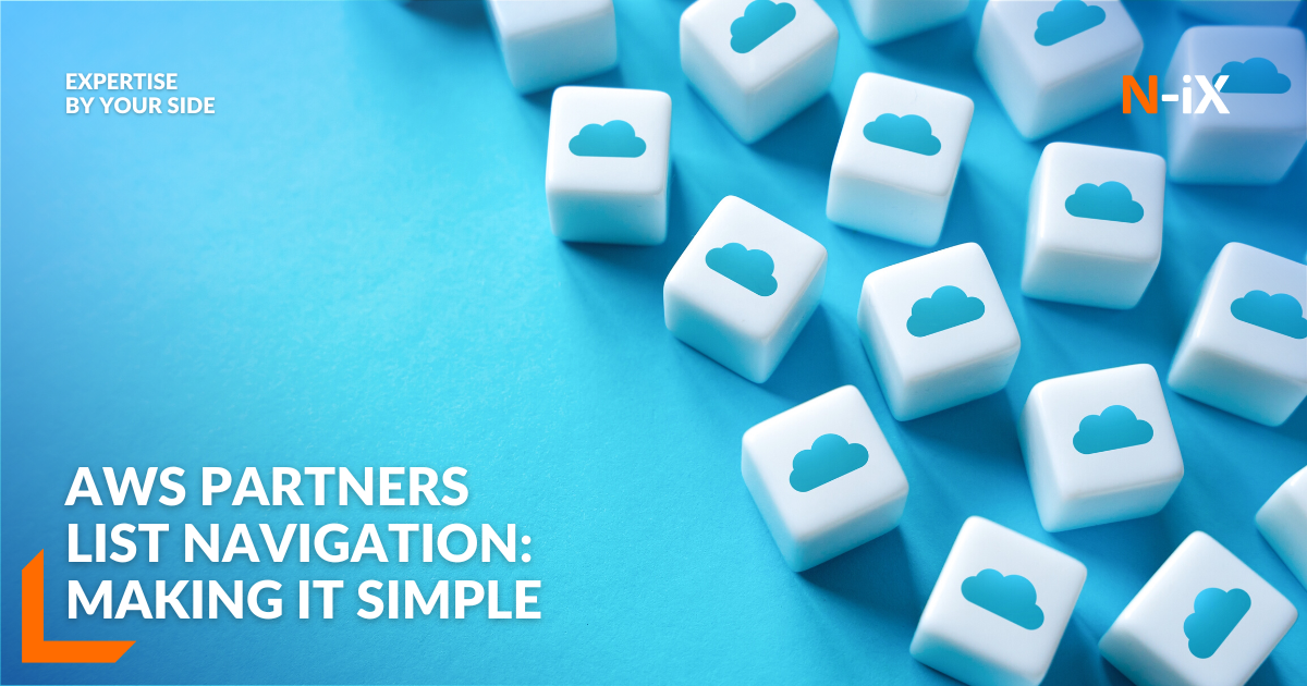 How to navigate the AWS partners list to find the right vendor? - N-iX