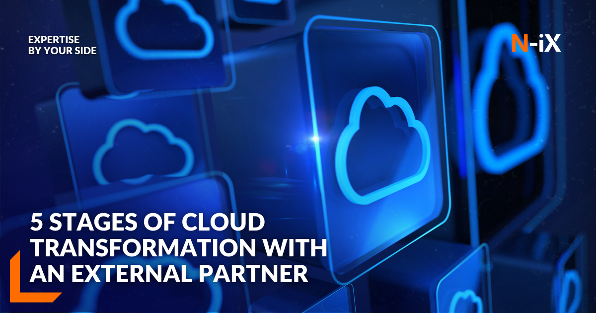 5 ways to make the most of cloud outsourcing - N-iX