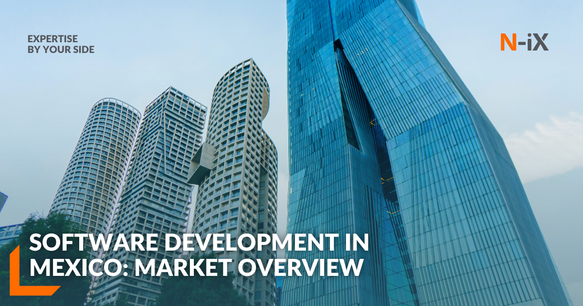 Software development outsourcing to Mexico - N-iX