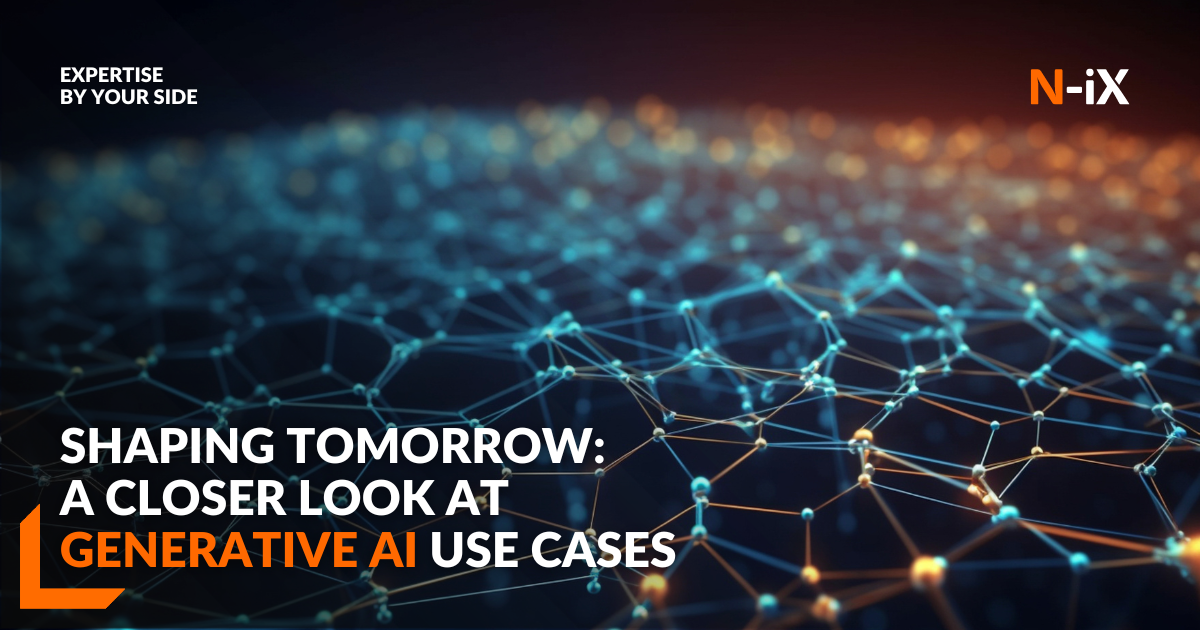 Generative AI use cases and applications - N-iX