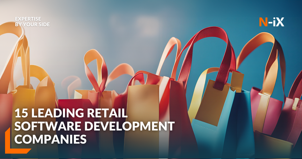 15 leading retail software development companies - N-iX