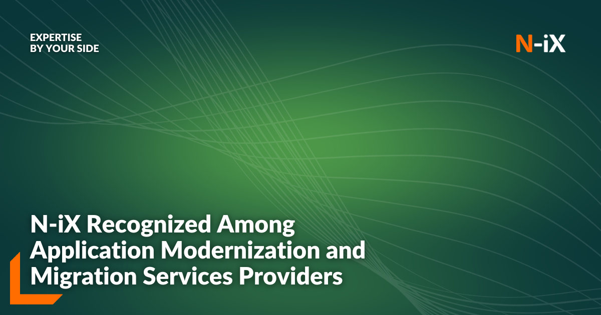 N-iX Recognized Among Application Modernization Providers