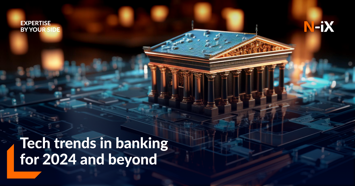 Technology trends in banking in 2025 - N-iX