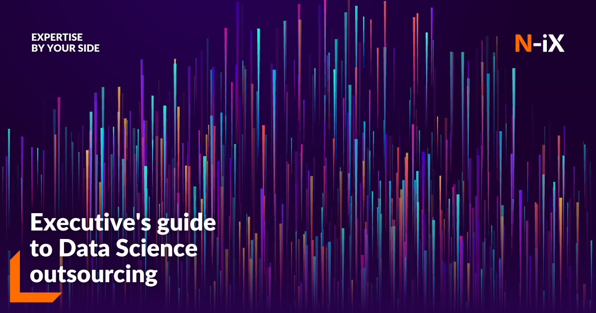 Data Science outsourcing: How to get the most of it - N-iX