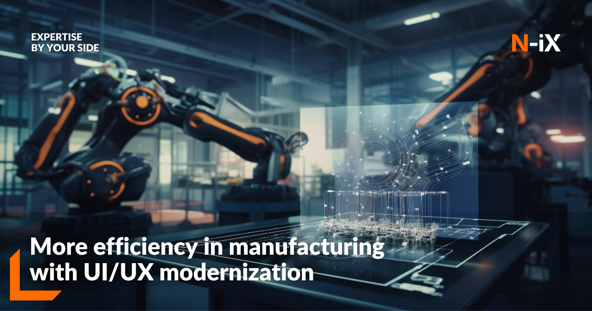 UI/UX and platform development in manufacturing - N-iX