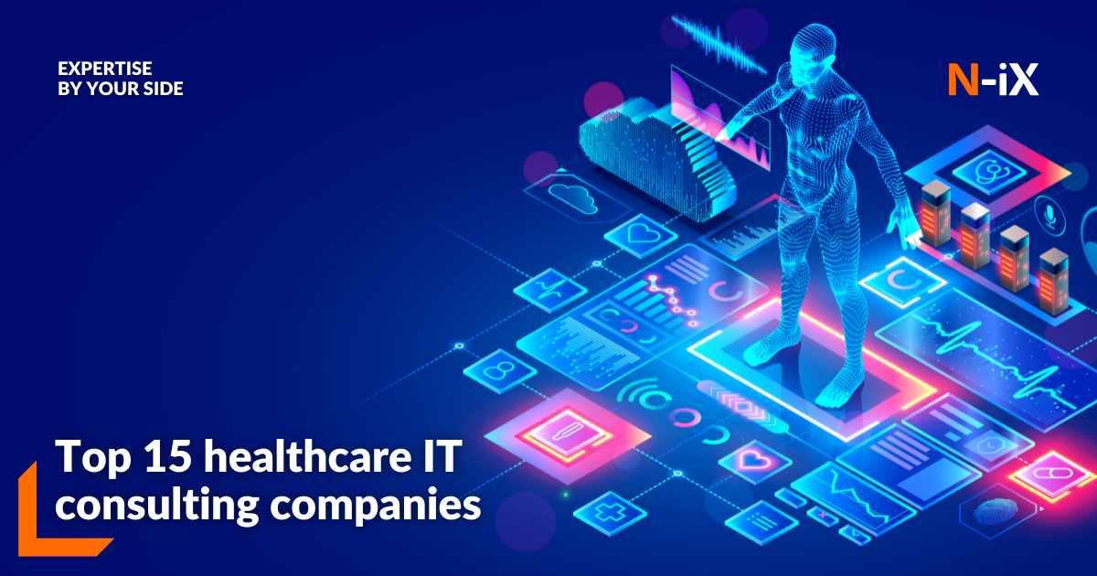 Top 15 healthcare IT consulting companies - N-iX