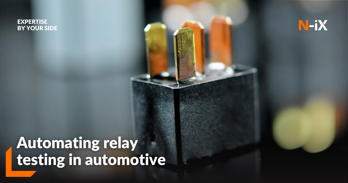 Automated testing of automotive relays - N-iX