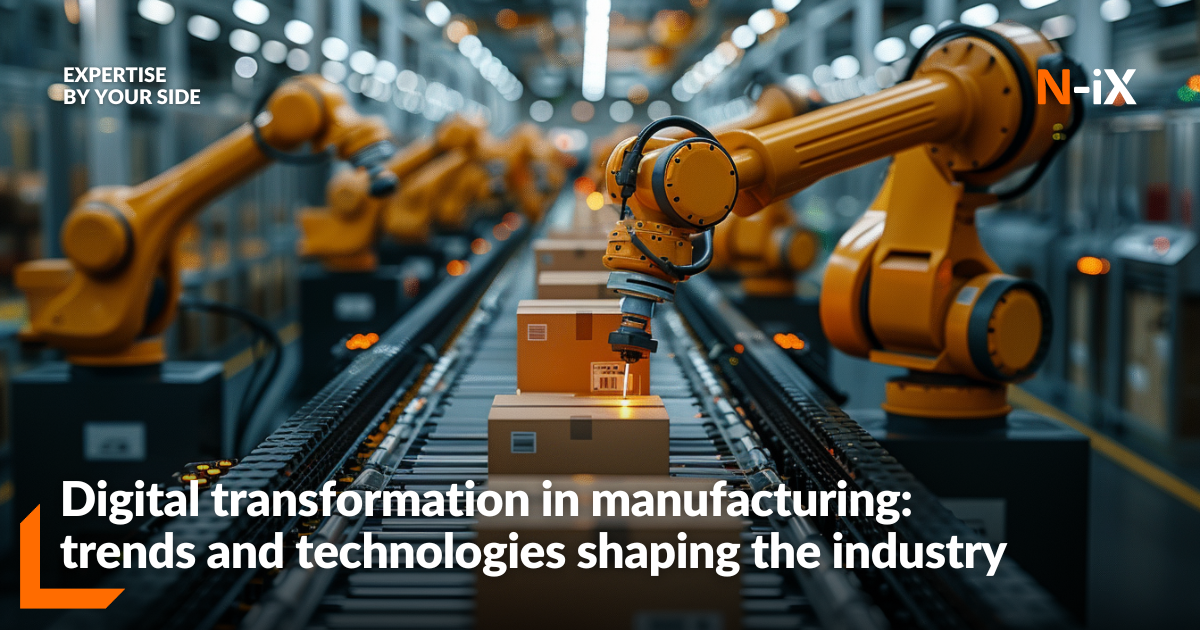 Digital transformation in manufacturing - N-iX