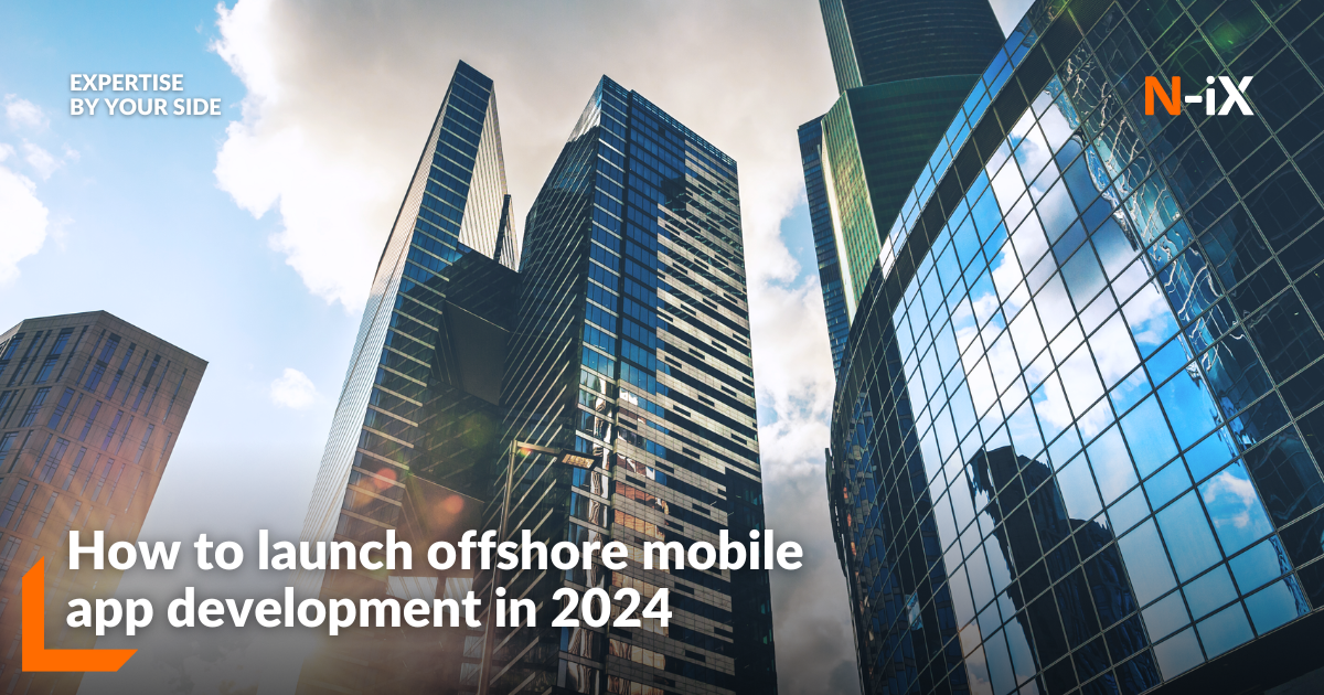 Offshore mobile app development: A 2026 guide - N-iX