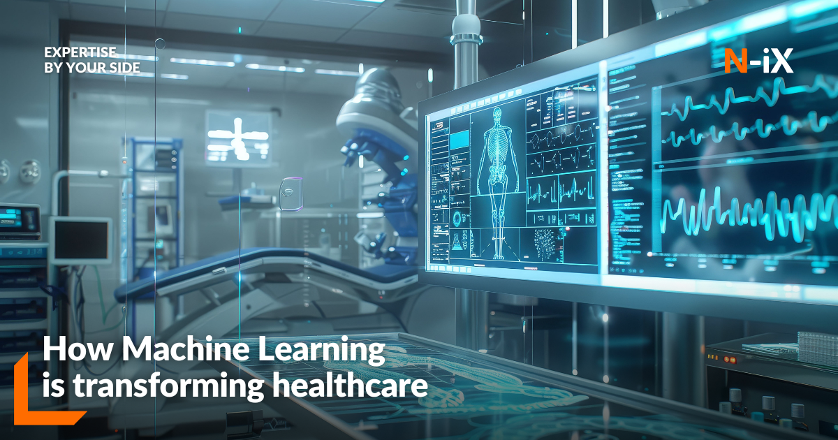 Machine Learning in healthcare: top 10 applications - N-iX