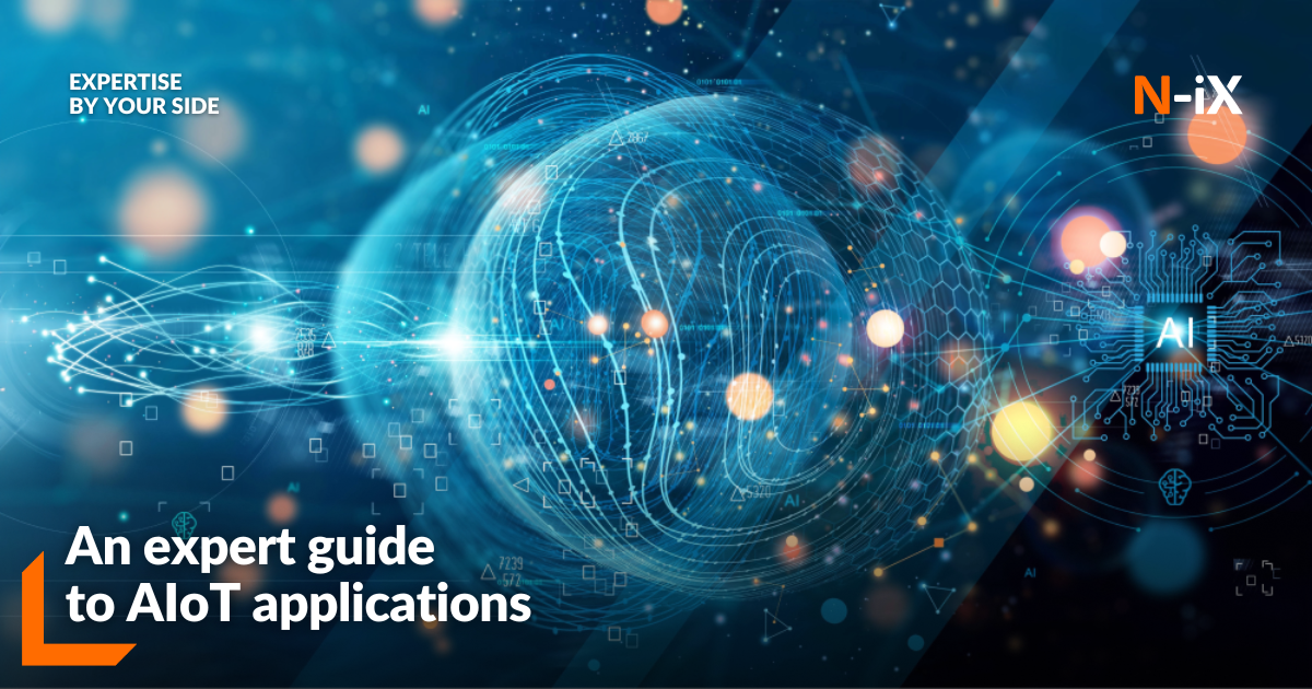 Demystifying AIoT applications: Invest or pass? - N-iX