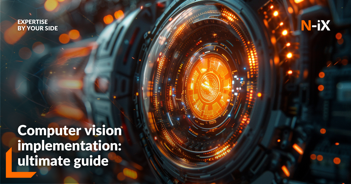 Computer vision implementation: Ultimate guide - N-iX