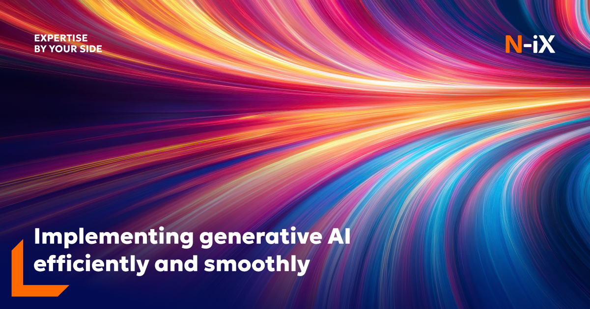 Generative AI implementation: An in-depth guide - N-iX
