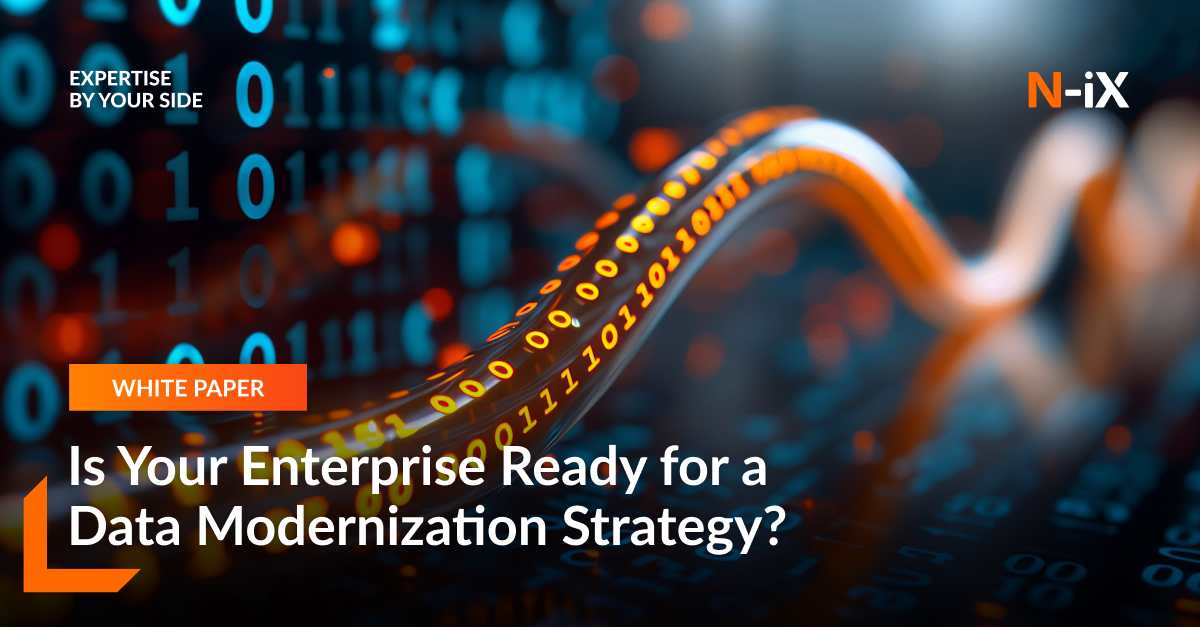Data modernization: How to design an effective strategy for your enterprise [PDF] - N-iX