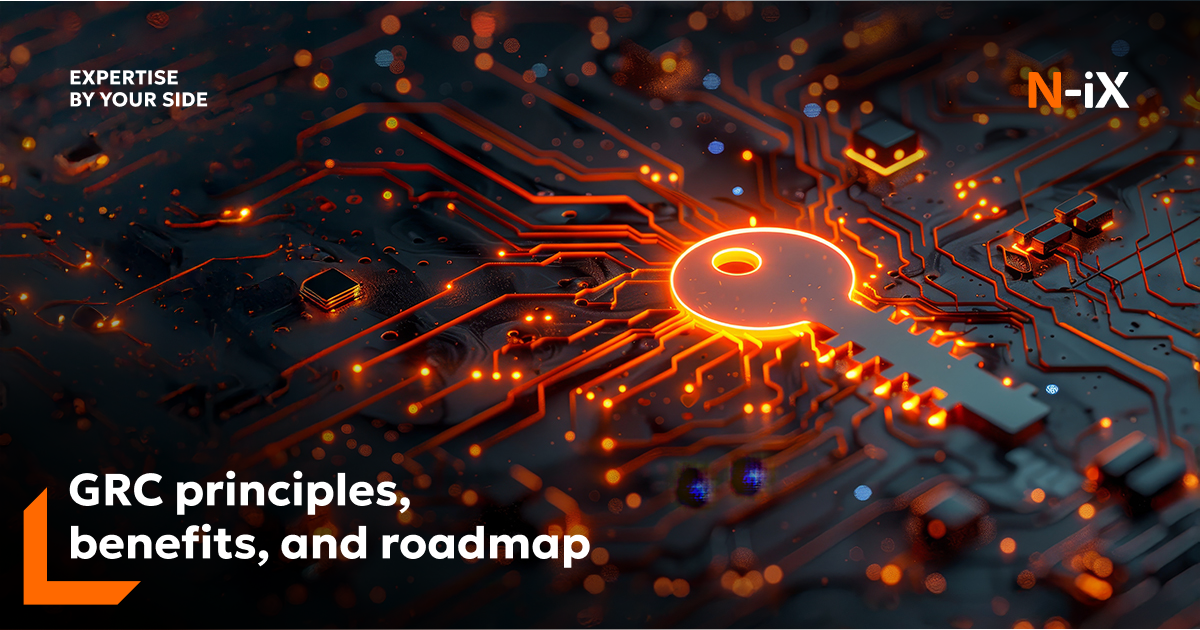 Cybersecurity governance, risk, and compliance (GRC) - N-iX