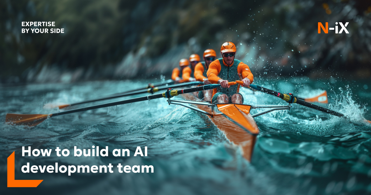 How to build an AI development team - N-iX