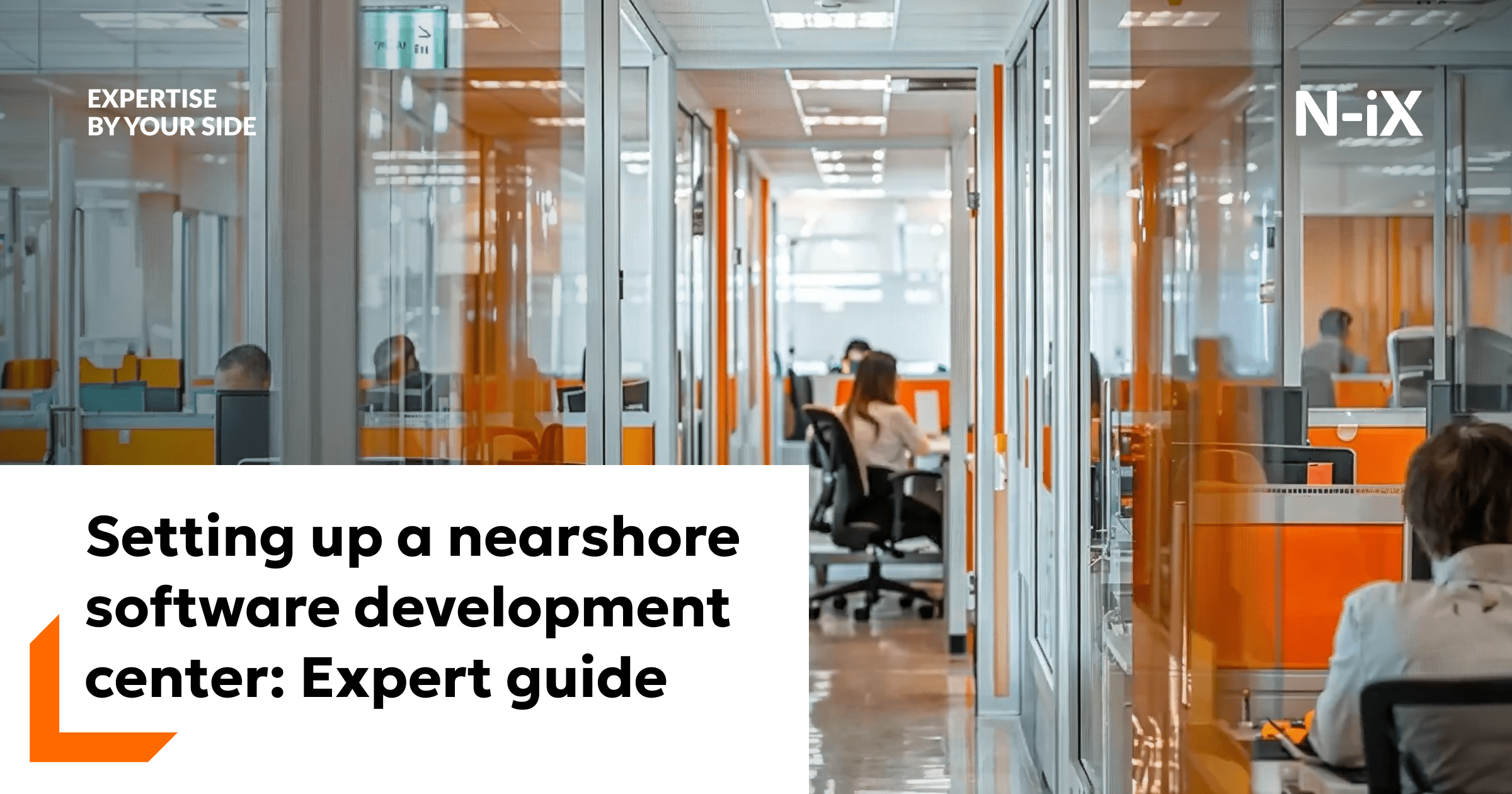 How to set up a nearshore software development center? - N-iX