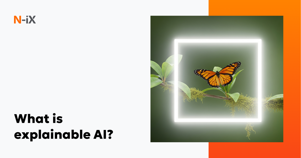 What is explainable AI (XAI)? A complete guide to making AI decisions transparent - N-iX