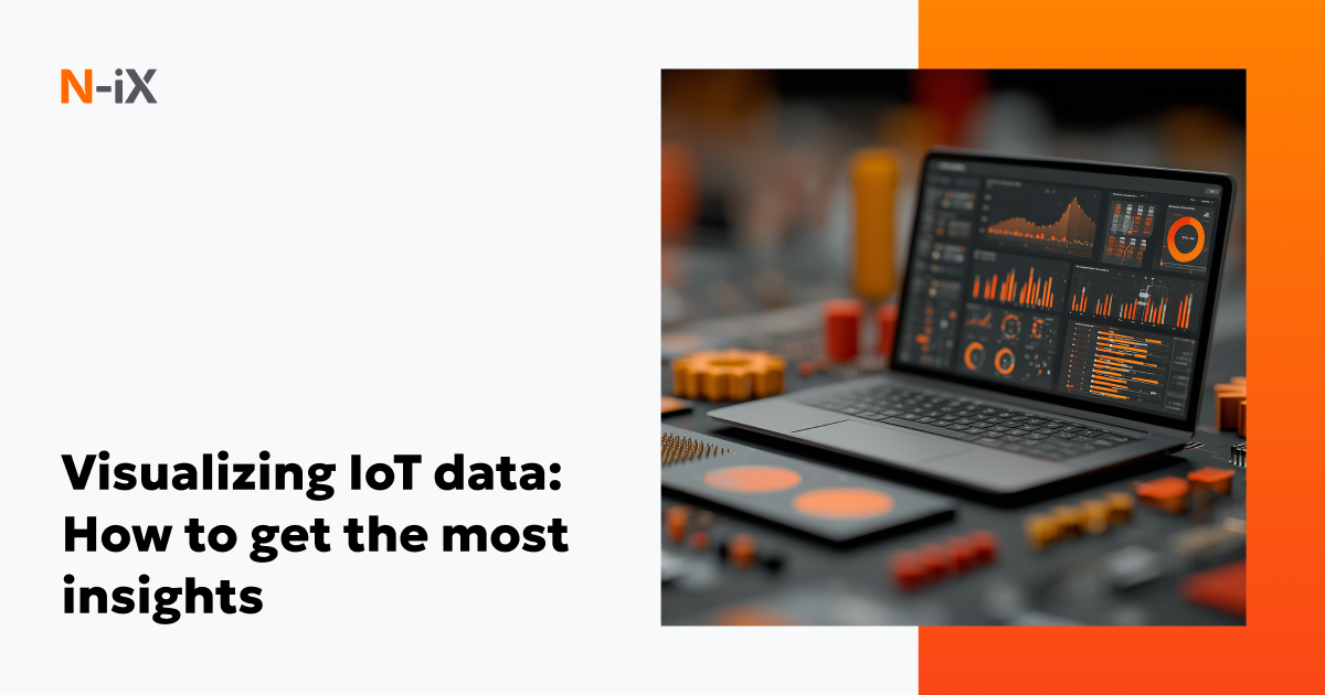 Best Practices For Effective Iot Data Visualization N Ix