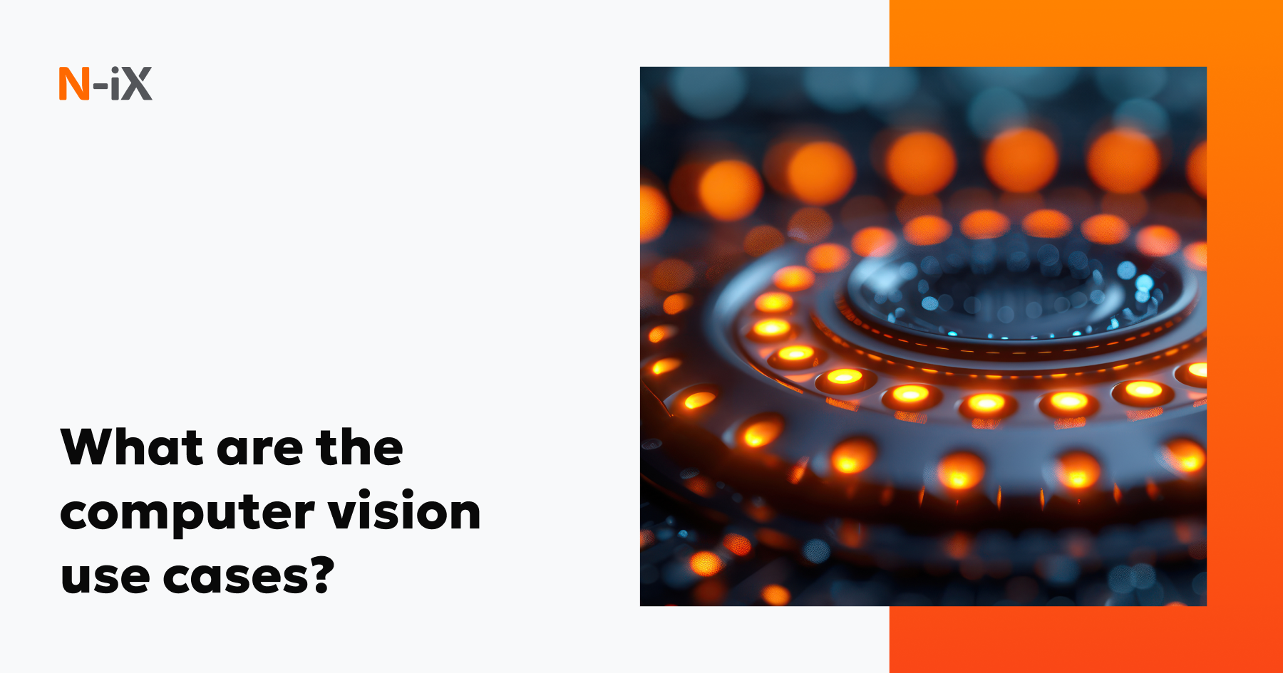 Top computer vision use cases in 2025 - N-iX