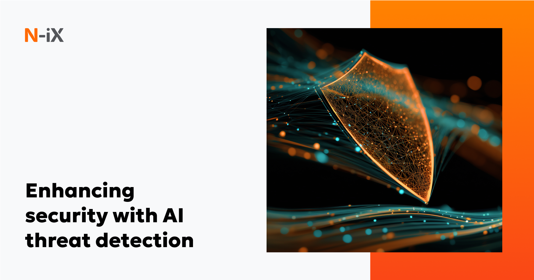 AI threat detection: Use cases and 2025 implementation guide - N-iX