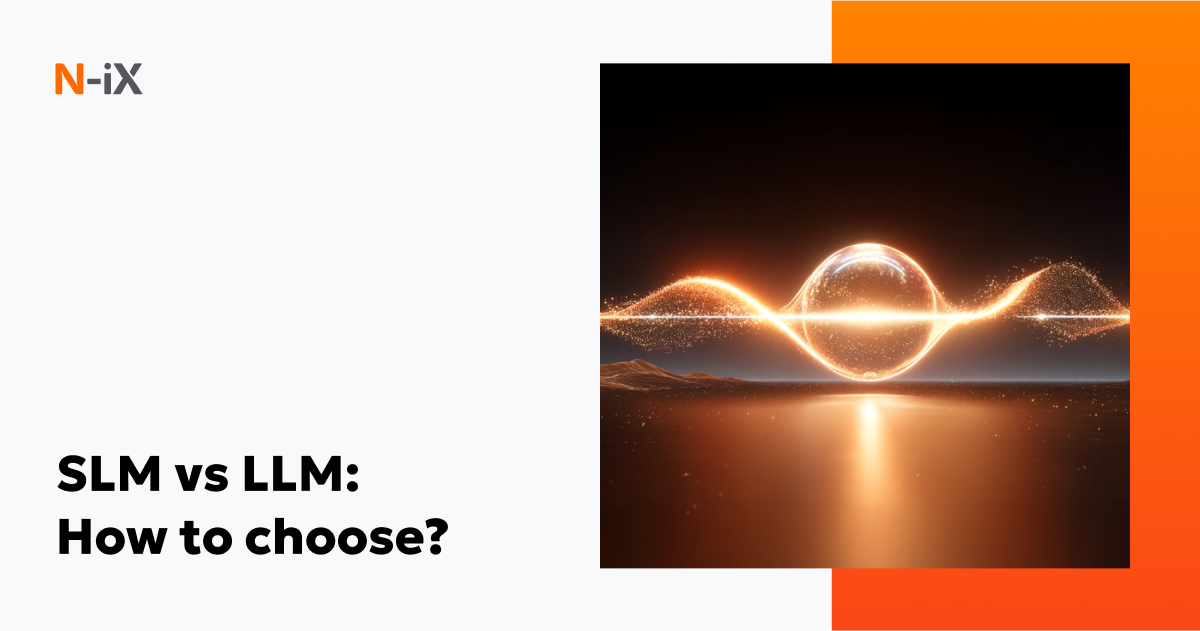 SLM vs LLM: Key differences and use cases - N-iX