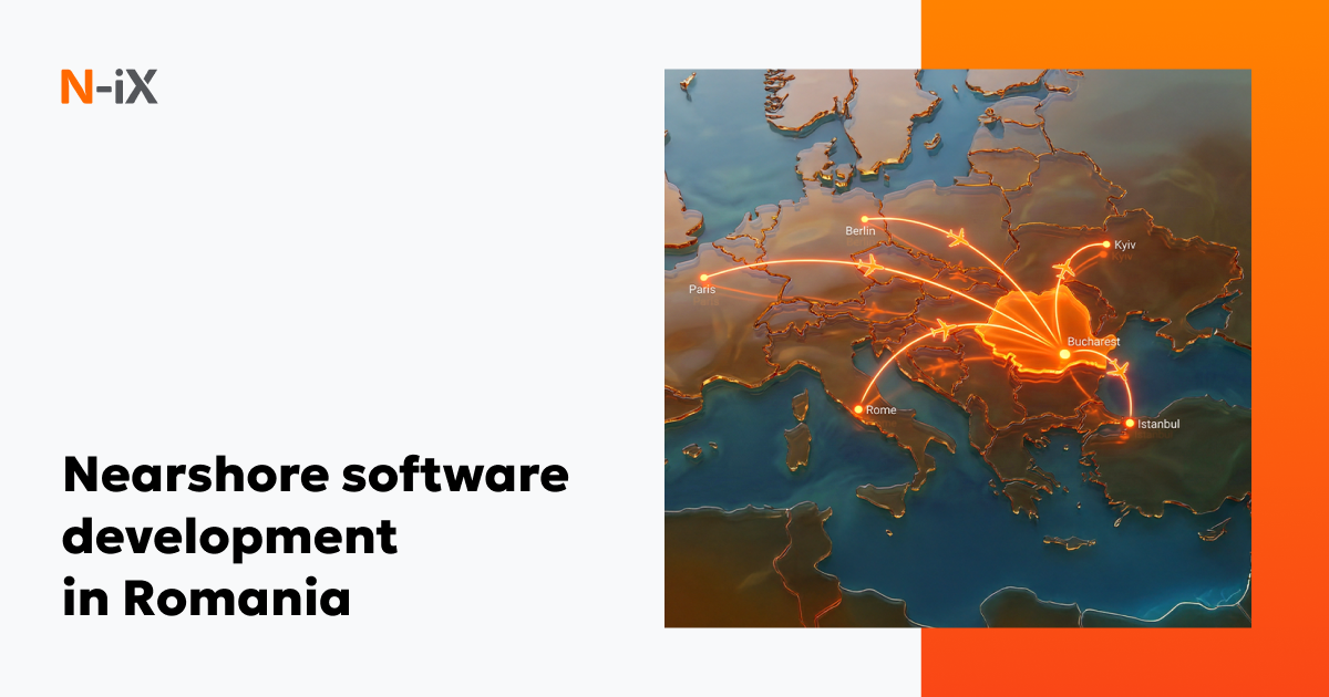 Nearshore software development in Romania: A complete guide - N-iX