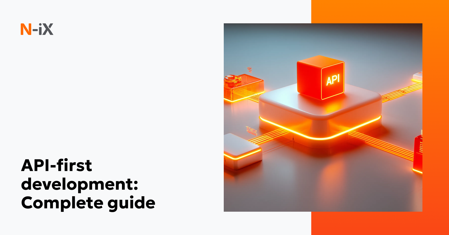 API-first development: 2026 guide - N-iX